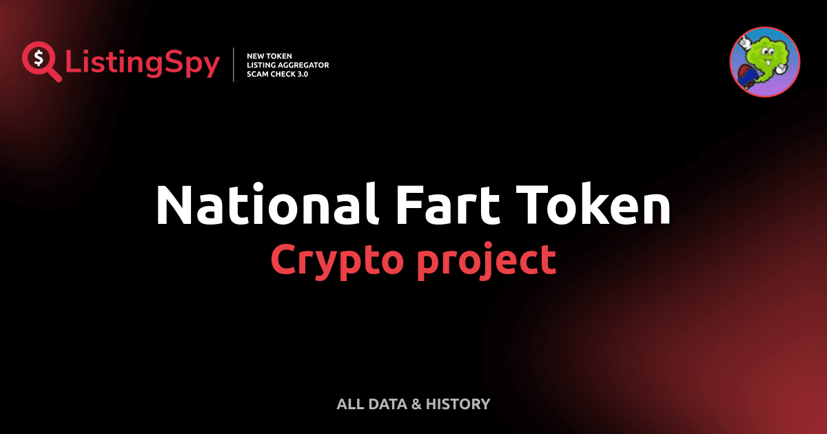 National Fart Token crypto project: NFT token listings, events, analysis | ListingSpy