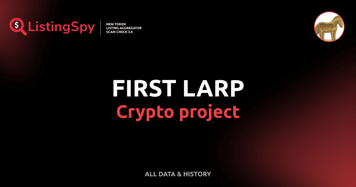 FIRST LARP crypto project: TROJANS token listings, events, analysis | ListingSpy
