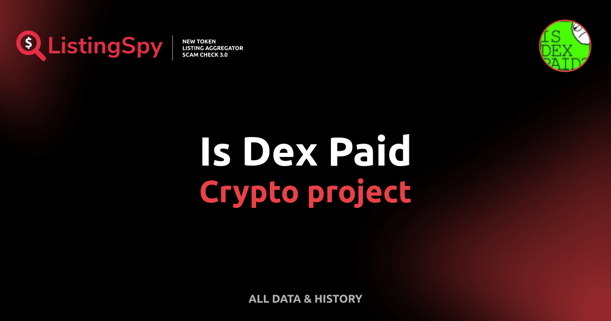 Is Dex Paid crypto project: IDP token listings, events, analysis ...