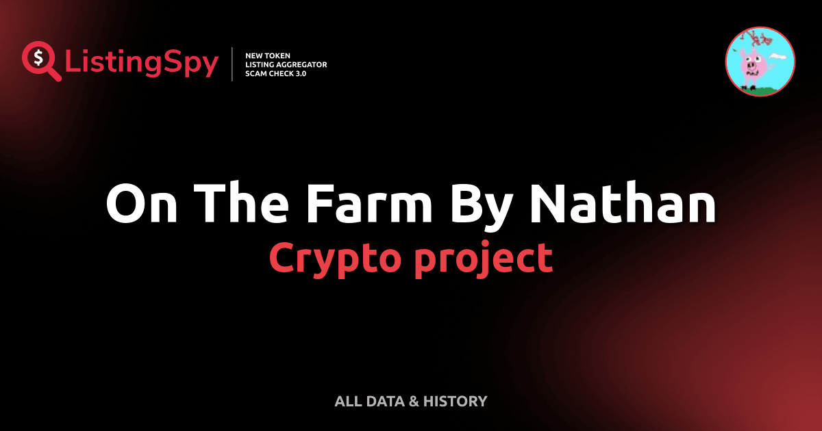 On The Farm By Nathan crypto project: PIG token listings, events, analysis | ListingSpy