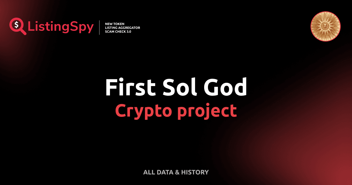 First Sol God crypto project: SOL token listings, events, analysis ...