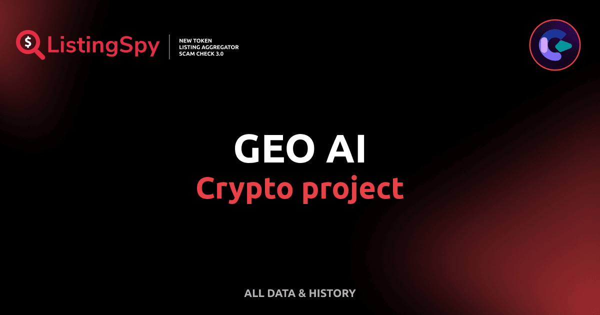 GEO AI crypto project: GEO token listings, events, analysis | ListingSpy