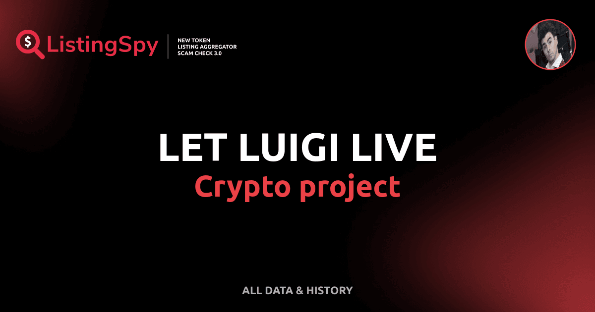 LET LUIGI LIVE crypto project: LLL token listings, events, analysis ...