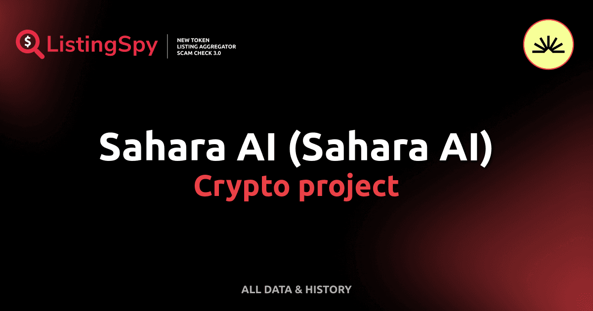 Sahara AI (Sahara AI) crypto project: SaharaAI token listings, events, analysis | ListingSpy
