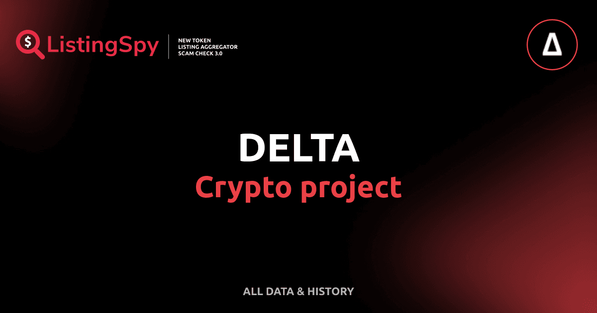 DELTA crypto project: DELTA token listings, events, analysis | ListingSpy