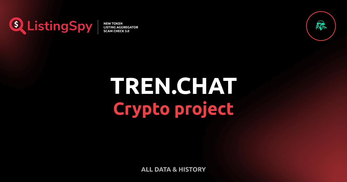 TREN.CHAT crypto project: TREN.CHAT token listings, events, analysis ...