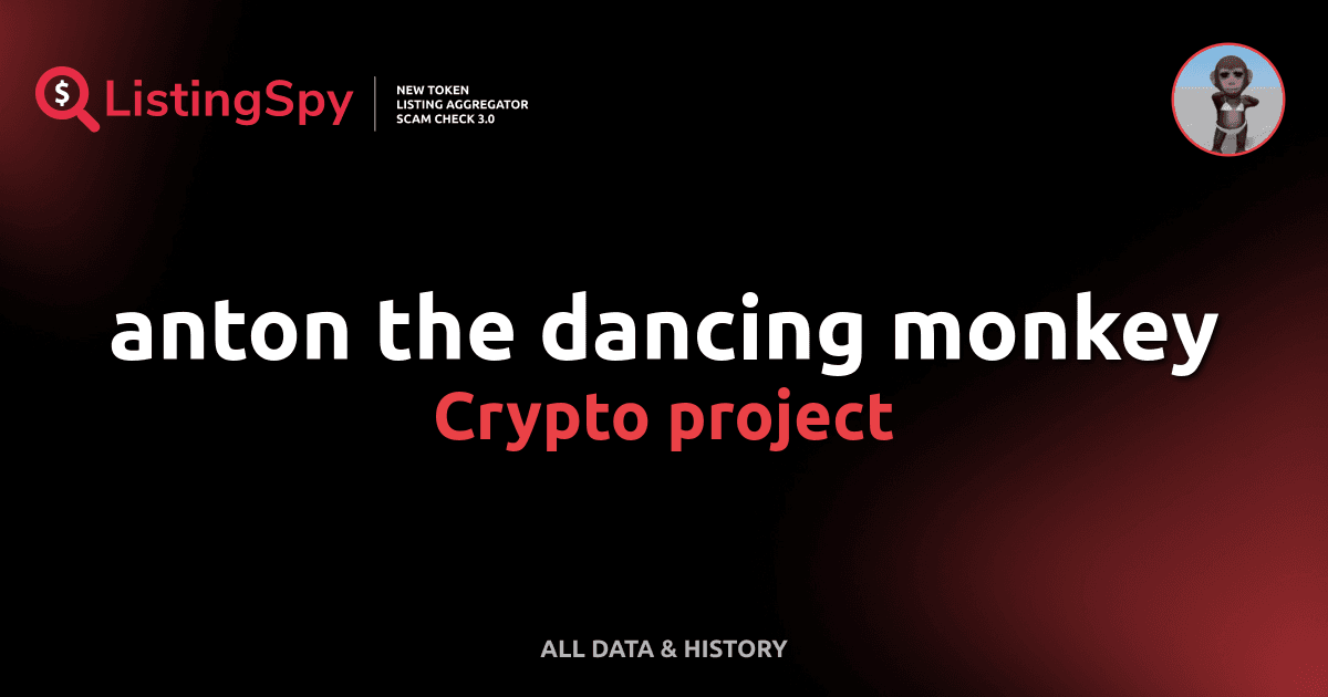 anton the dancing monkey crypto project: anton token listings, events, analysis | ListingSpy