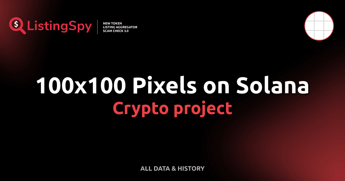 100x100 Pixels on Solana crypto project: PIXELS token listings, events ...