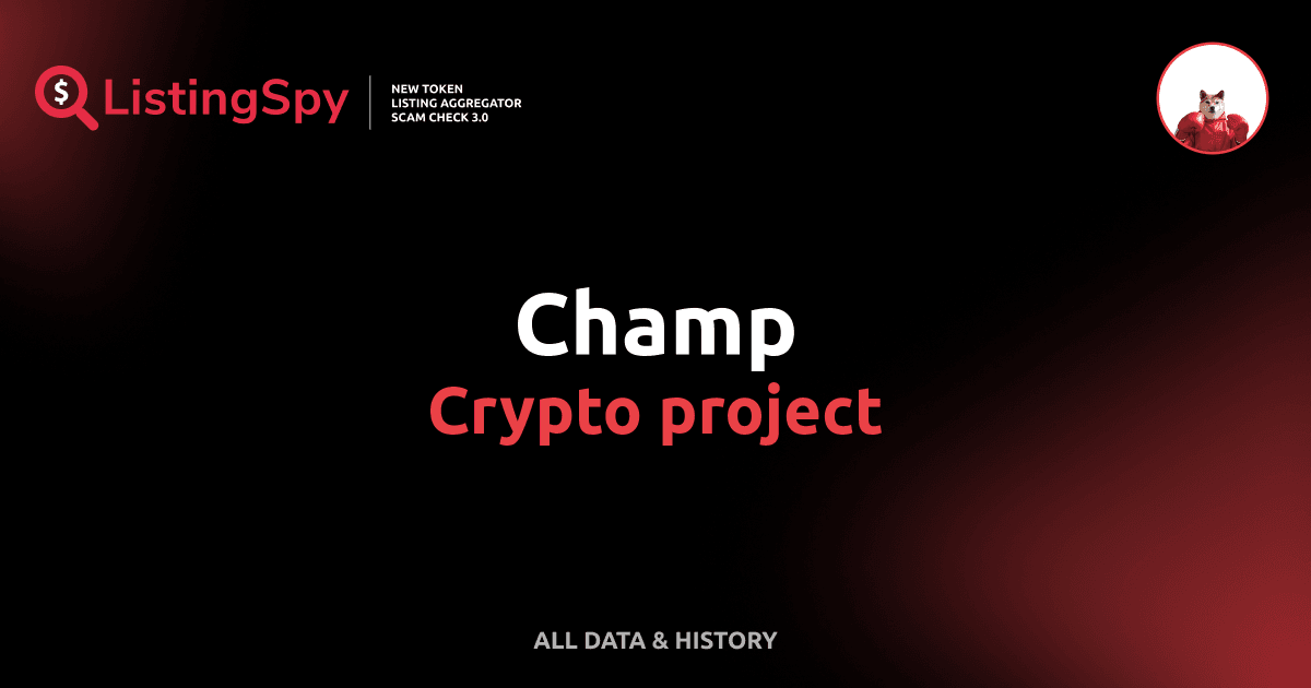 Champ crypto project: Champ token listings, events, analysis | ListingSpy