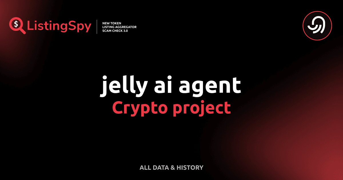 jelly ai agent crypto project: JELLYAI token listings, events, analysis | ListingSpy