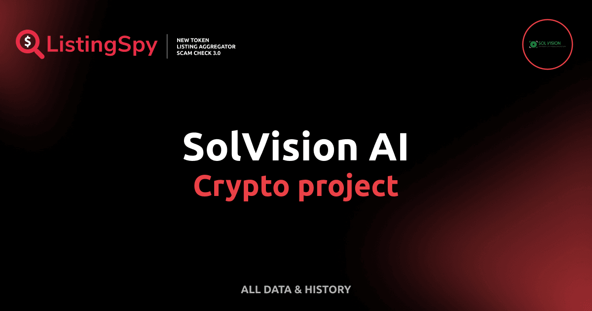 SolVision AI crypto project: SolVision token listings, events, analysis | ListingSpy