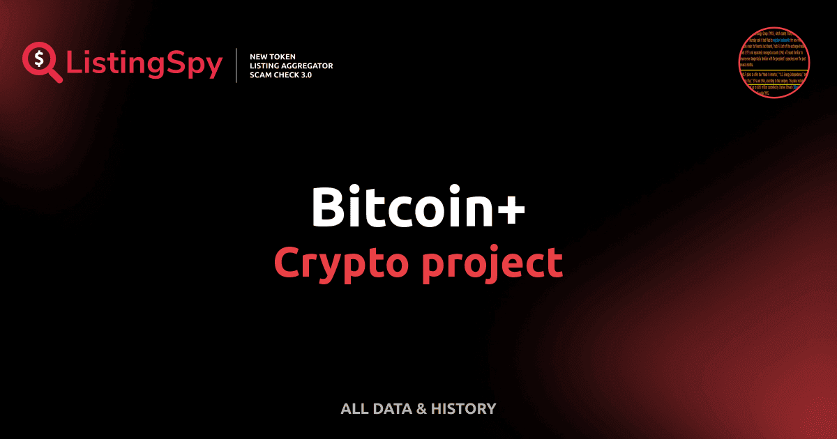 Bitcoin+ crypto project: BTC+ token listings, events, analysis | ListingSpy