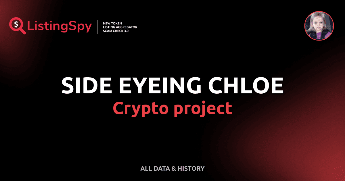 SIDE EYEING CHLOE crypto project: CHLOE token listings, events ...