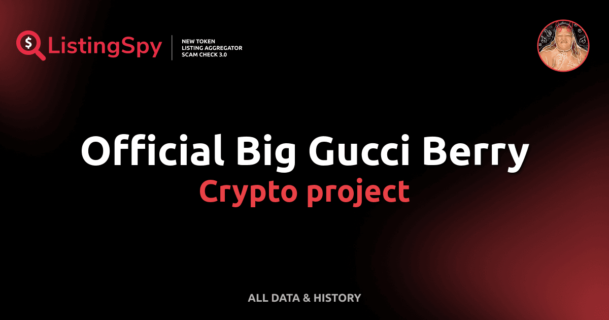 Official Big Gucci Berry crypto project: GUCCI token listings, events ...