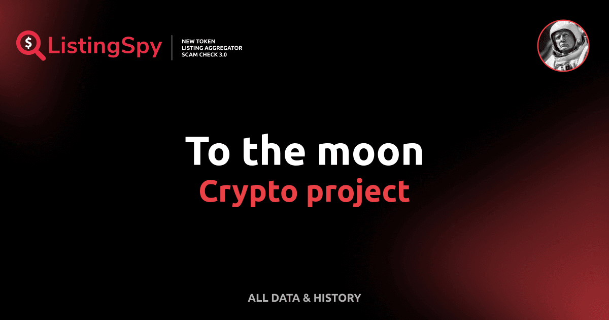 To the moon crypto project: TOTHEMOON token listings, events, analysis | ListingSpy