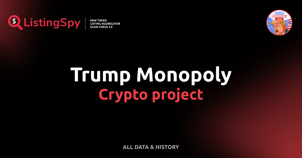 Trump Monopoly crypto project: GRAB token listings, events, analysis ...