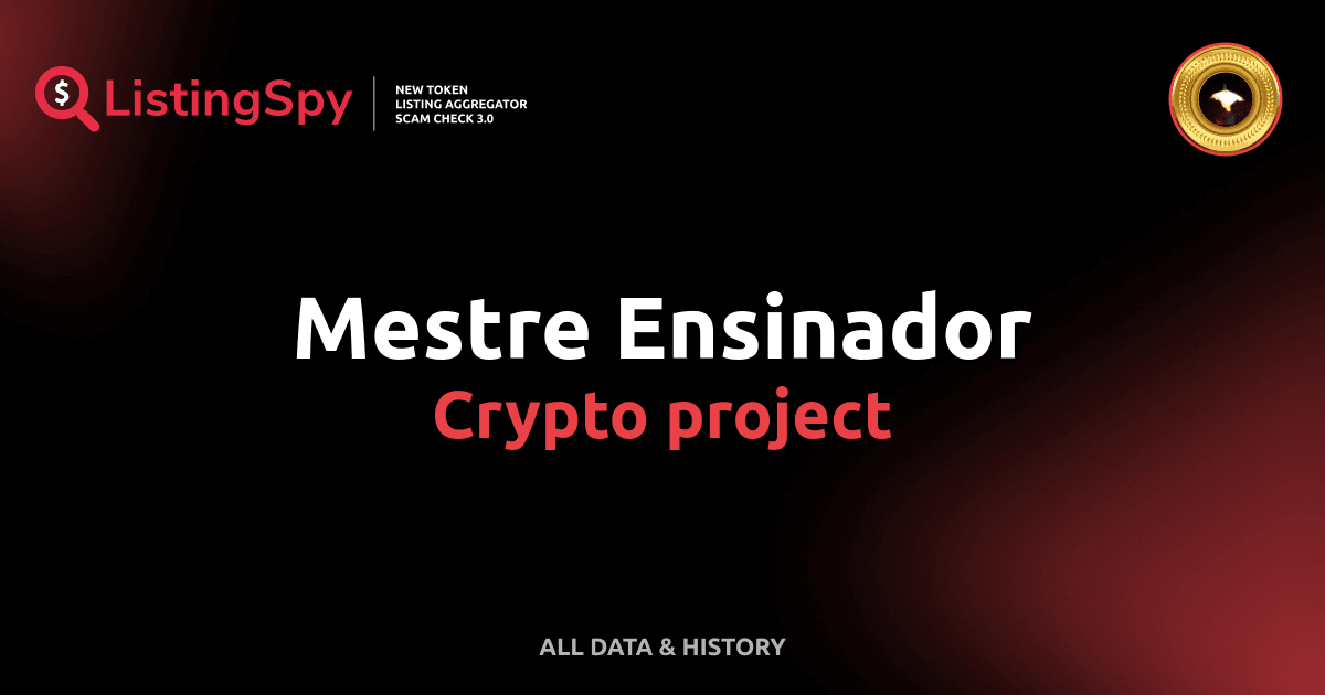 Mestre Ensinador crypto project: Tíburcio token listings, events, analysis | ListingSpy