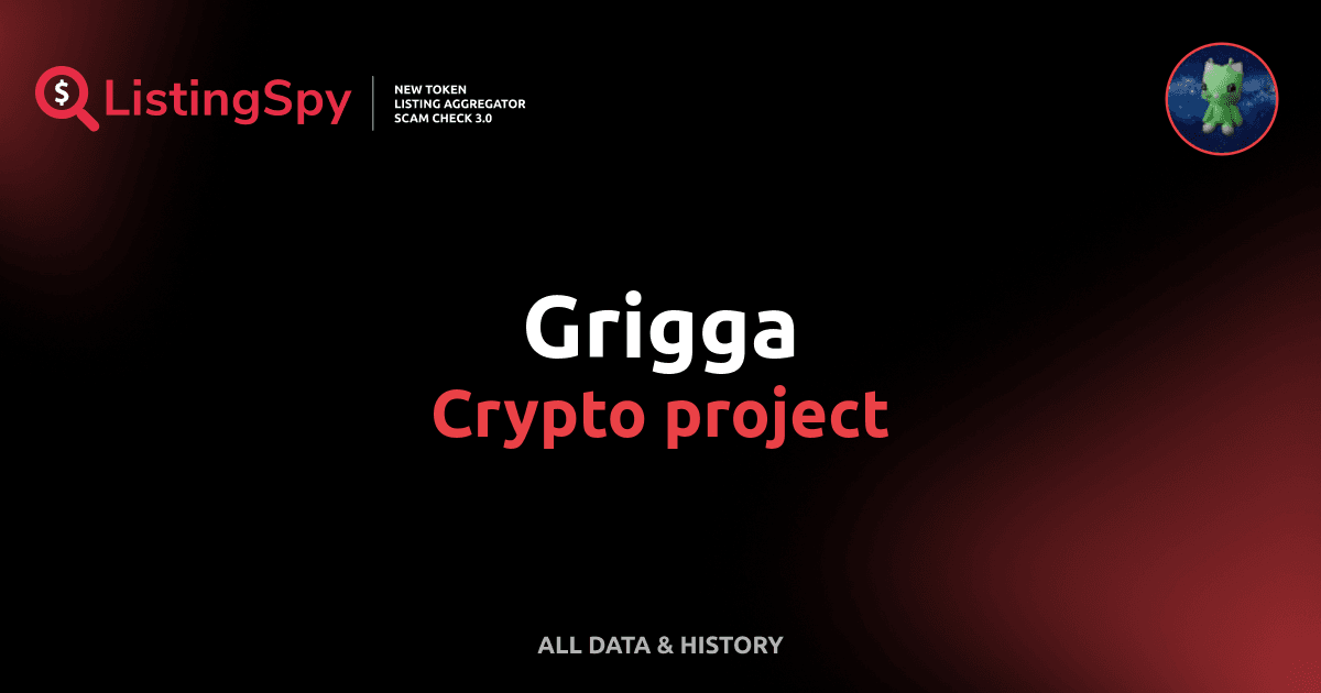 Grigga crypto project: Grigga token listings, events, analysis | ListingSpy