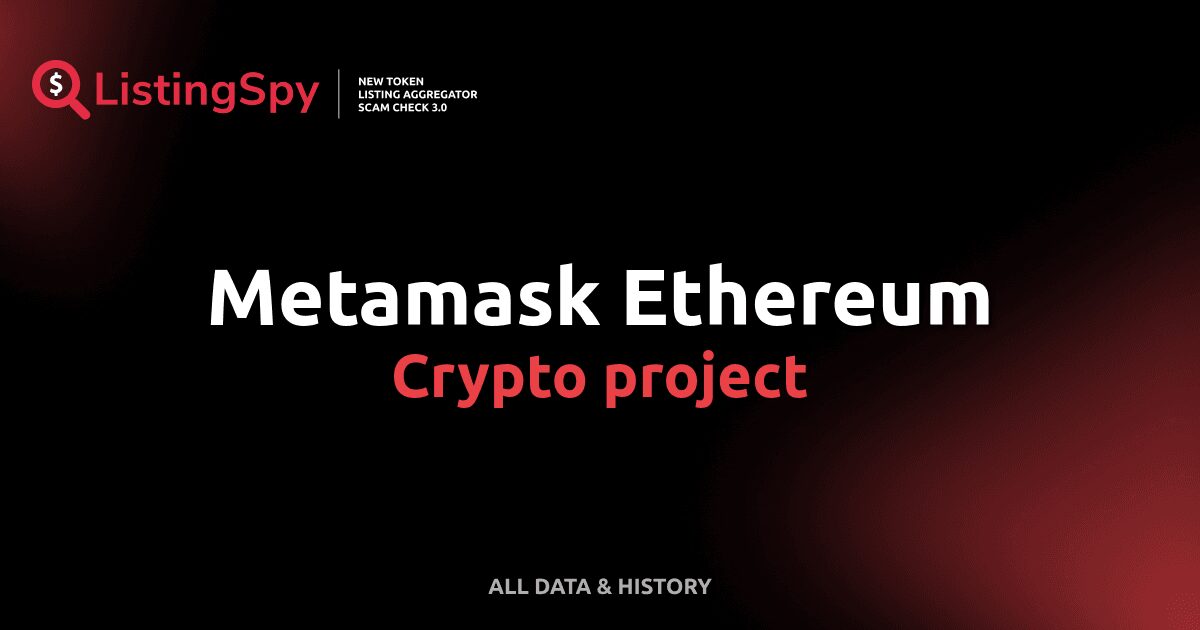 Metamask Ethereum crypto project: METH token listings, events, analysis ...
