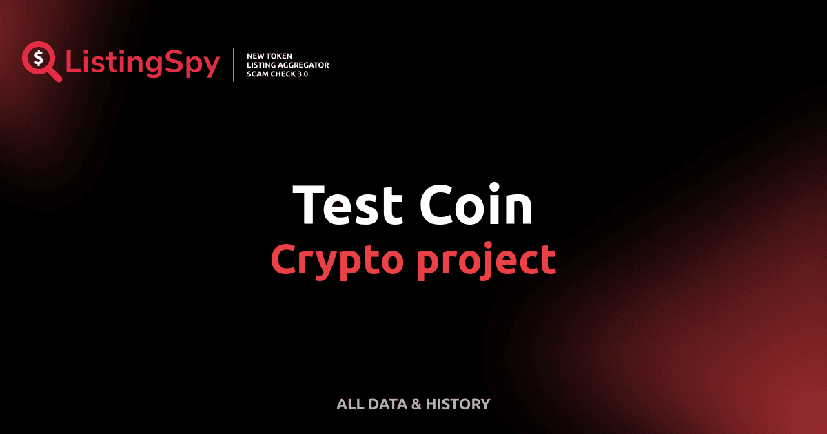 Test Coin crypto project: TEST token listings, events, analysis ...