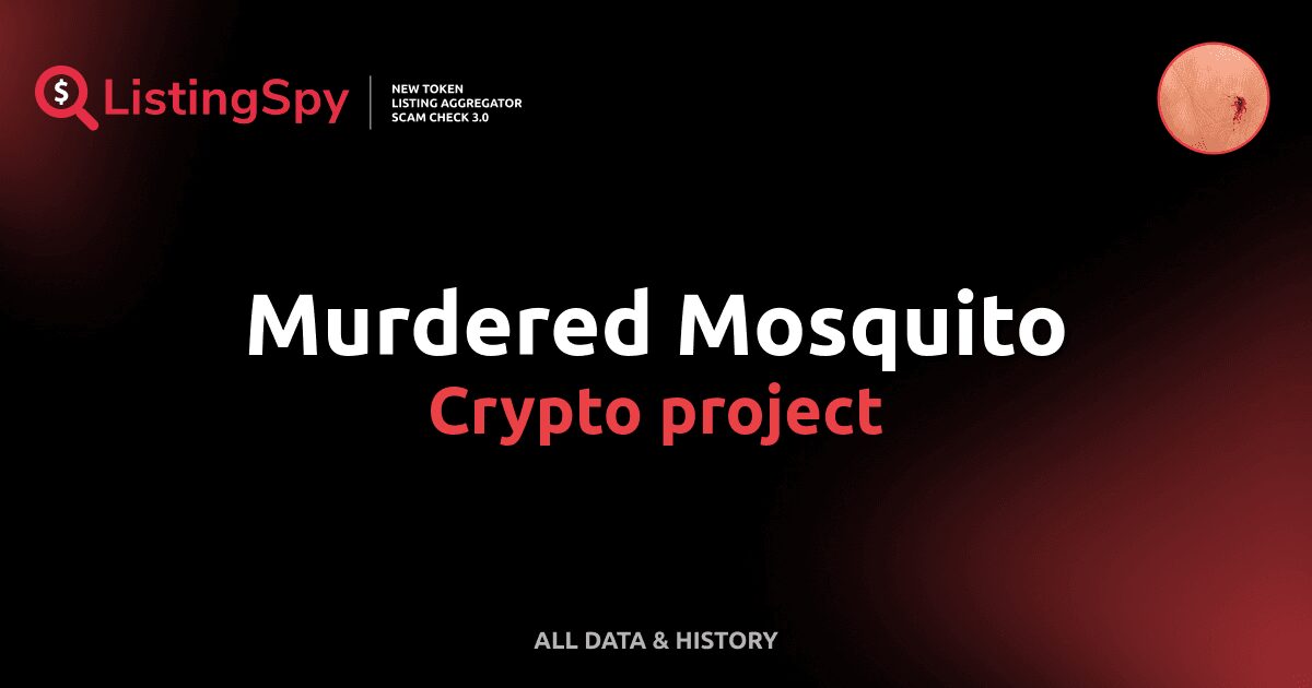 Murdered Mosquito crypto project: Mosquito token listings, events ...