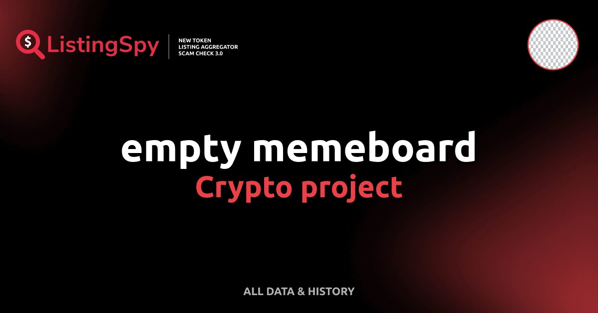 empty memeboard crypto project: $memeboard token listings, events ...