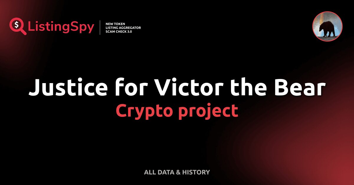 Justice for Victor the Bear crypto project: Victor token listings, events, analysis | ListingSpy