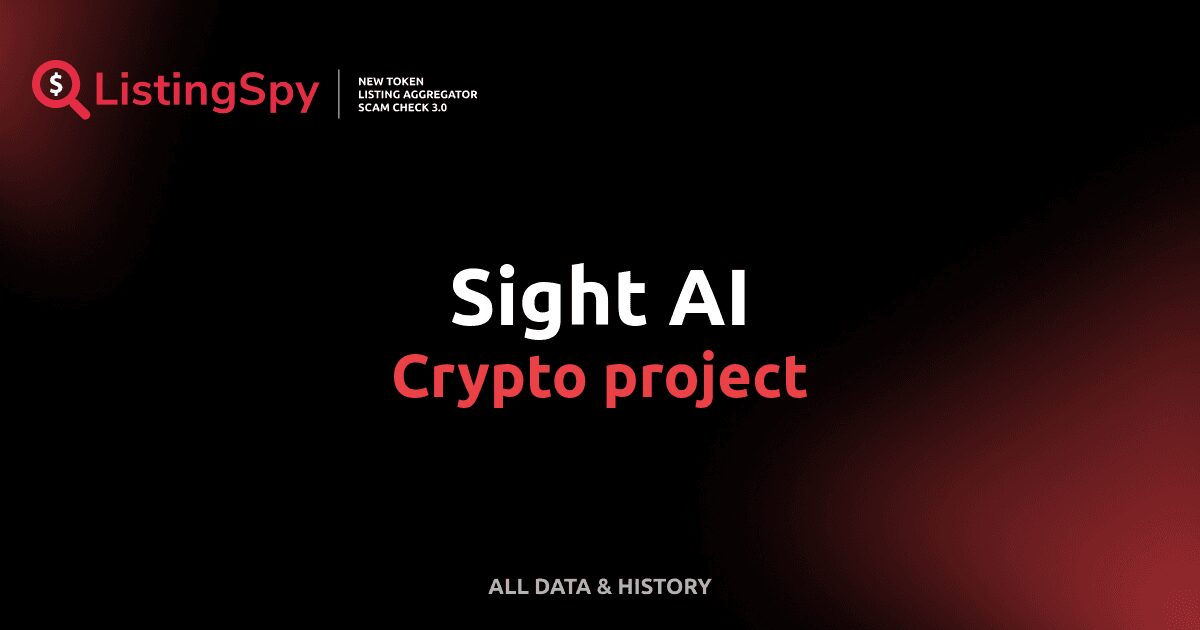 Sight AI crypto project: Sight token listings, events, analysis ...