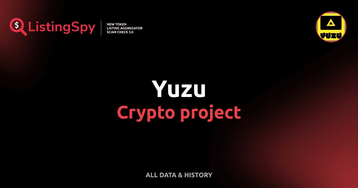 Yuzu crypto project: YUZU token listings, events, analysis | ListingSpy