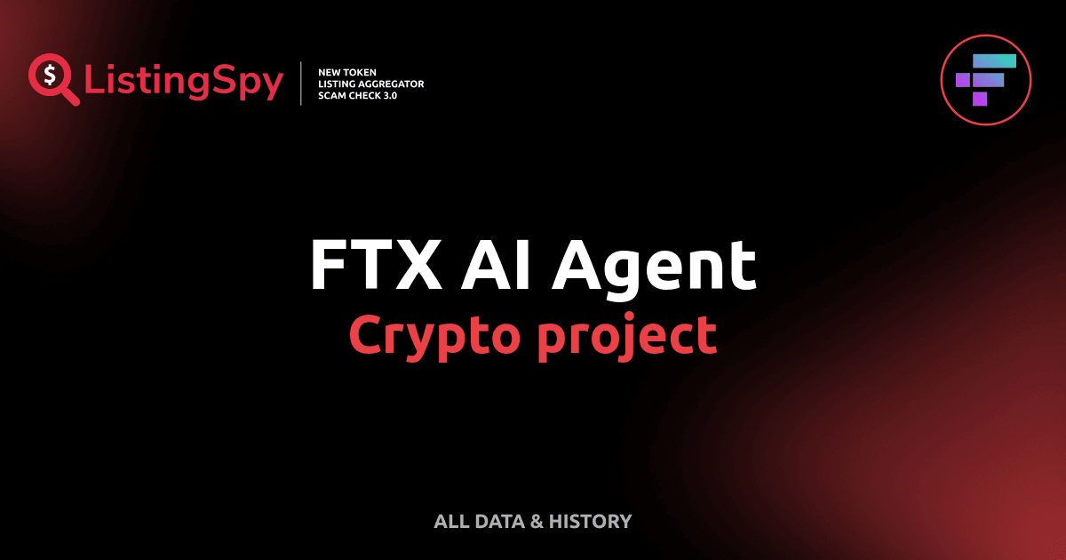 FTX AI Agent crypto project: FTXAI token listings, events, analysis | ListingSpy
