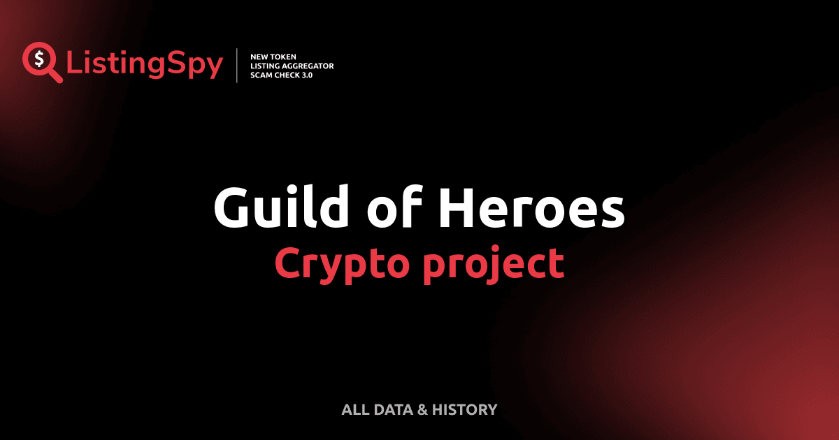 Guild of Heroes crypto project: GOH token listings, events, analysis | ListingSpy