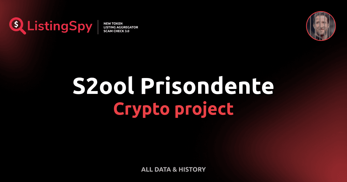 S2ool Prisondente crypto project: jails2ool token listings, events, analysis | ListingSpy