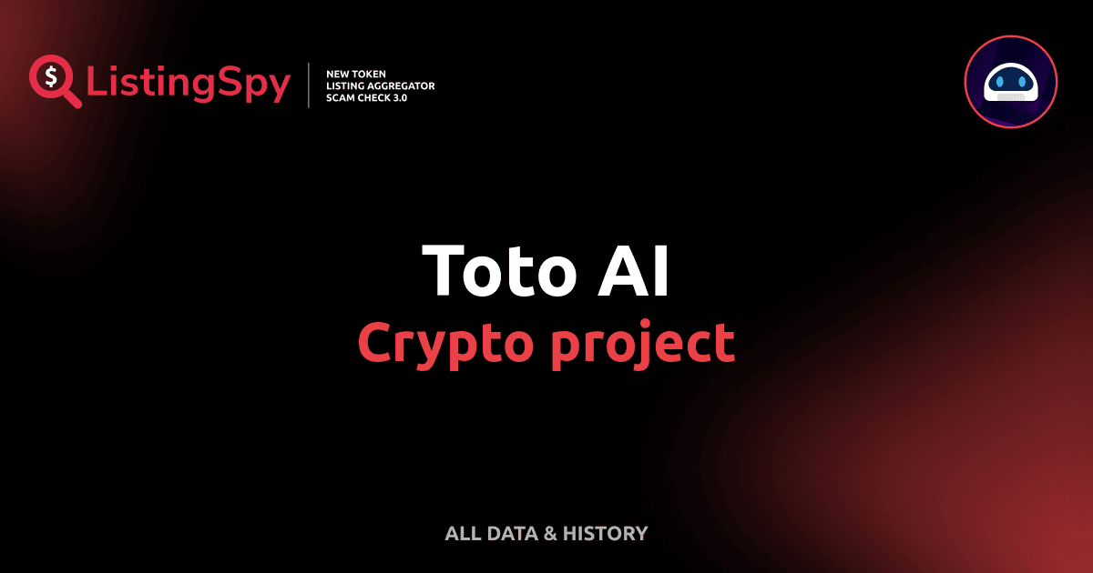 Toto AI crypto project: TOTO token listings, events, analysis | ListingSpy