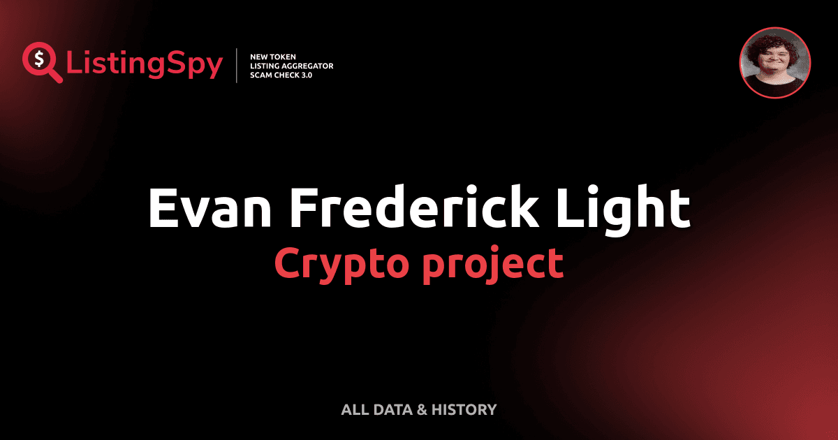 Evan Frederick Light crypto project: EVAN token listings, events, analysis | ListingSpy
