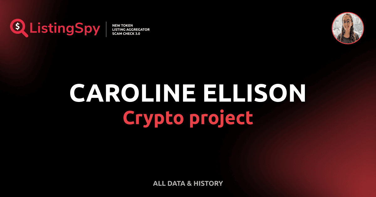 CAROLINE ELLISON crypto project: CAROLINE token listings, events ...