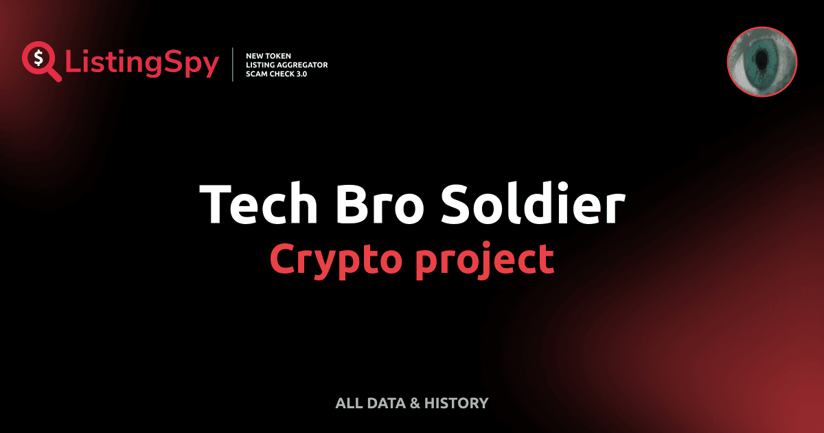 Tech Bro Soldier crypto project: TBS token listings, events, analysis ...