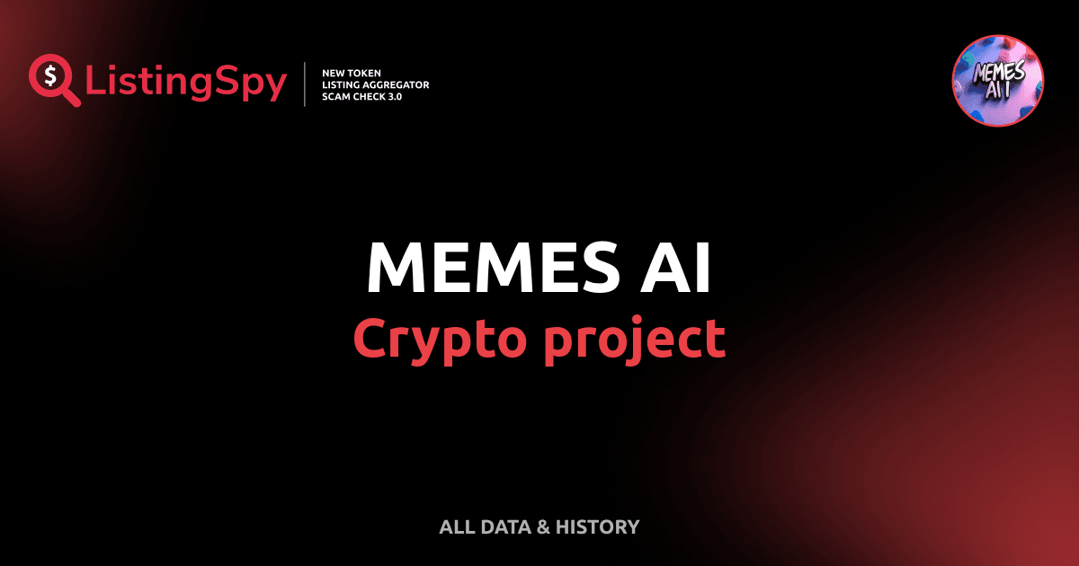 MEMES AI crypto project: MEMES token listings, events, analysis ...