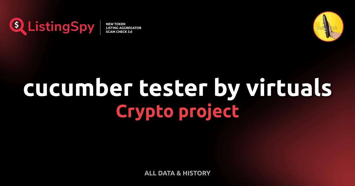 cucumber tester by virtuals crypto project: CUCTST token listings ...