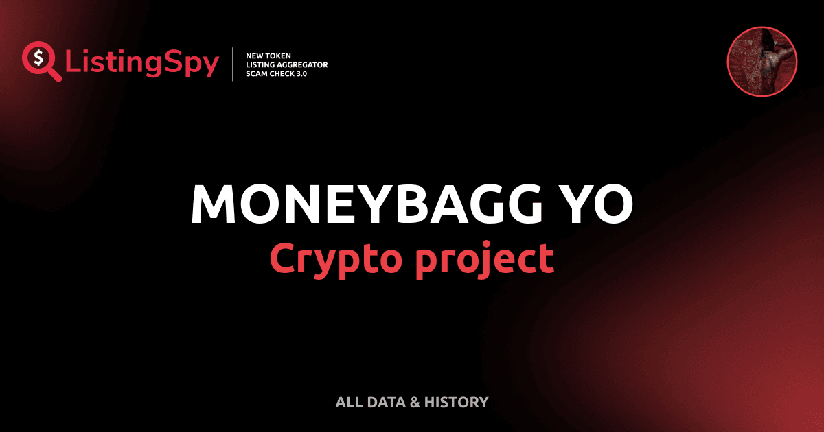 MONEYBAGG YO crypto project: MBY token listings, events, analysis | ListingSpy