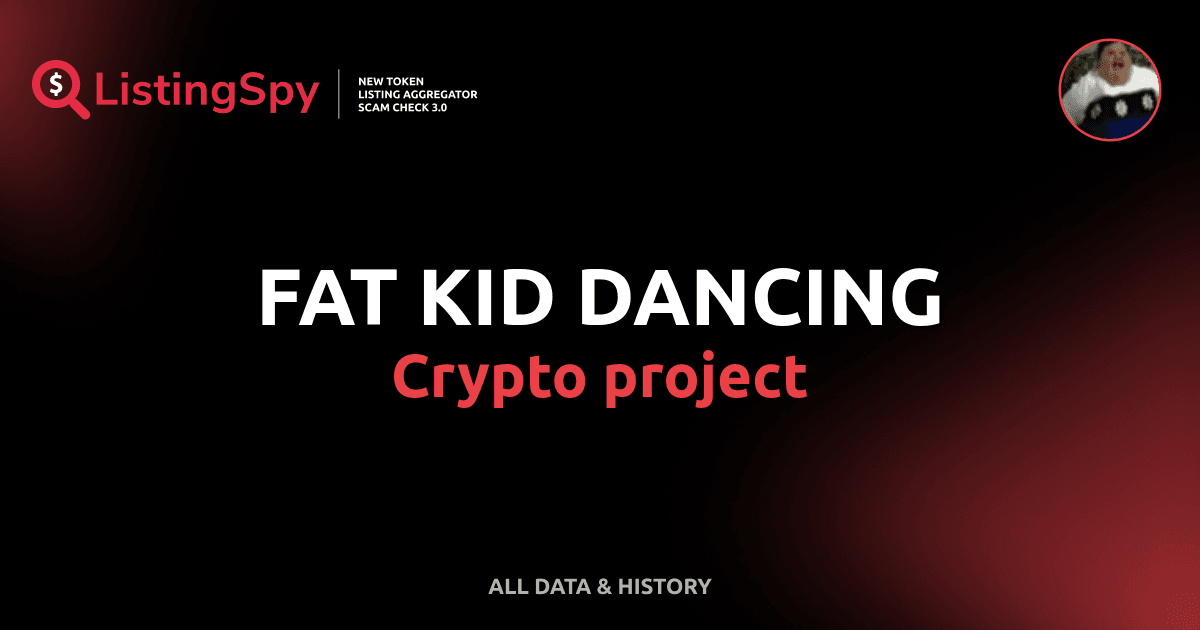 FAT KID DANCING crypto project: FATKID token listings, events, analysis ...