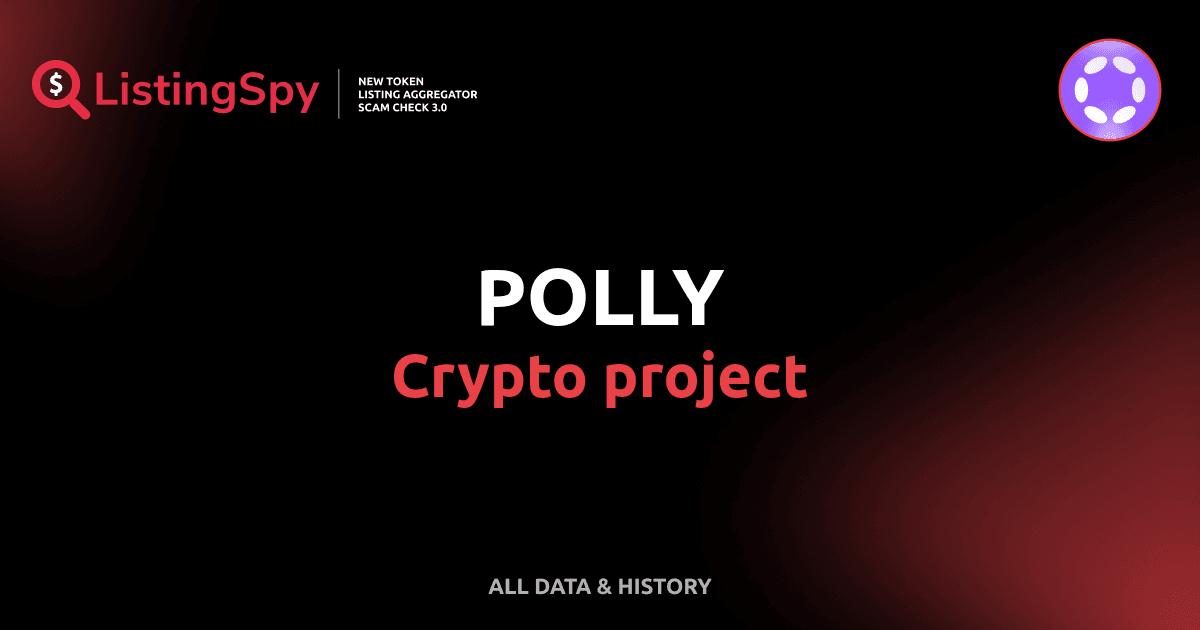POLLY crypto project: POLLY token listings, events, analysis | ListingSpy