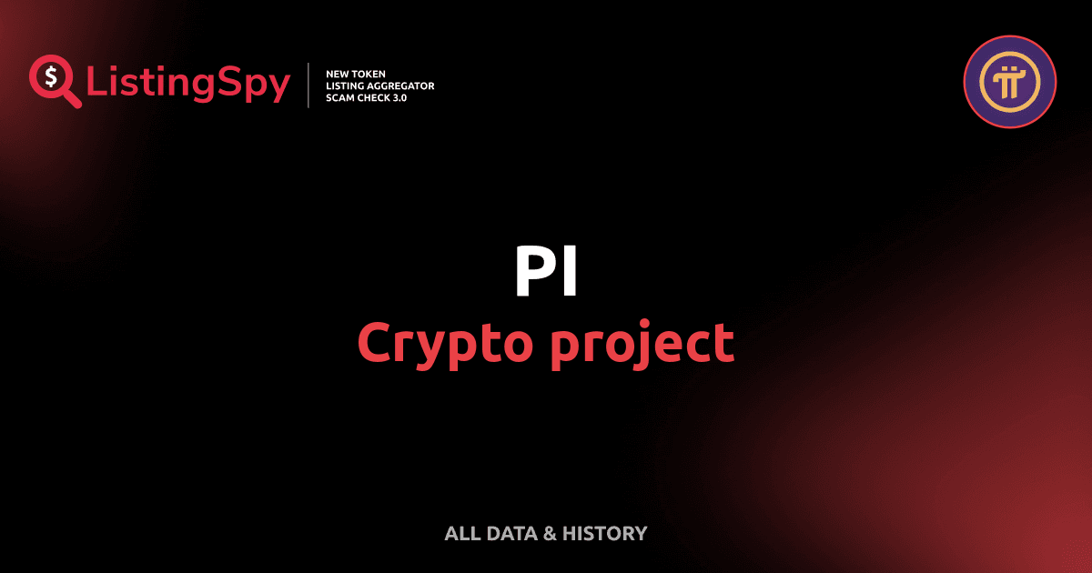 PI crypto project: PI token listings, events, analysis | ListingSpy