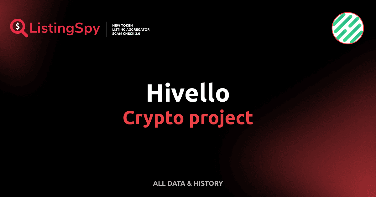 Hivello crypto project: HVLO token listings, events, analysis | ListingSpy
