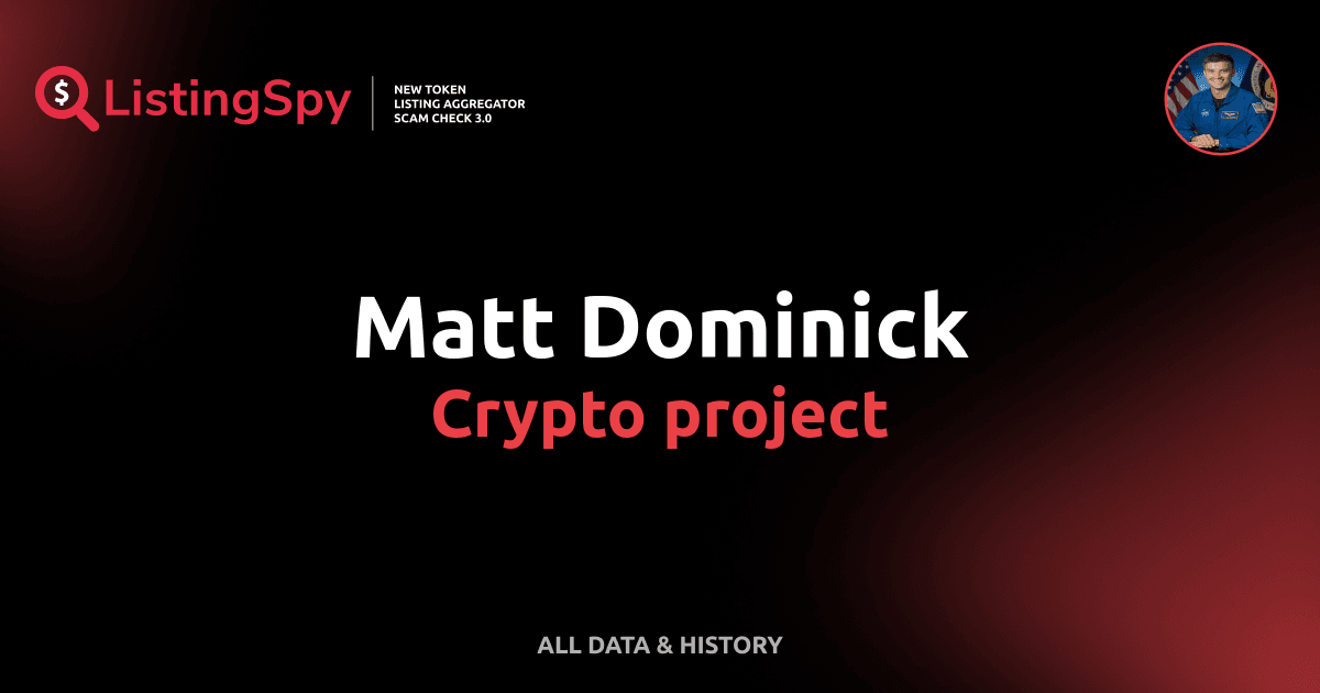 Matt Dominick crypto project: DOMINICK token listings, events, analysis ...