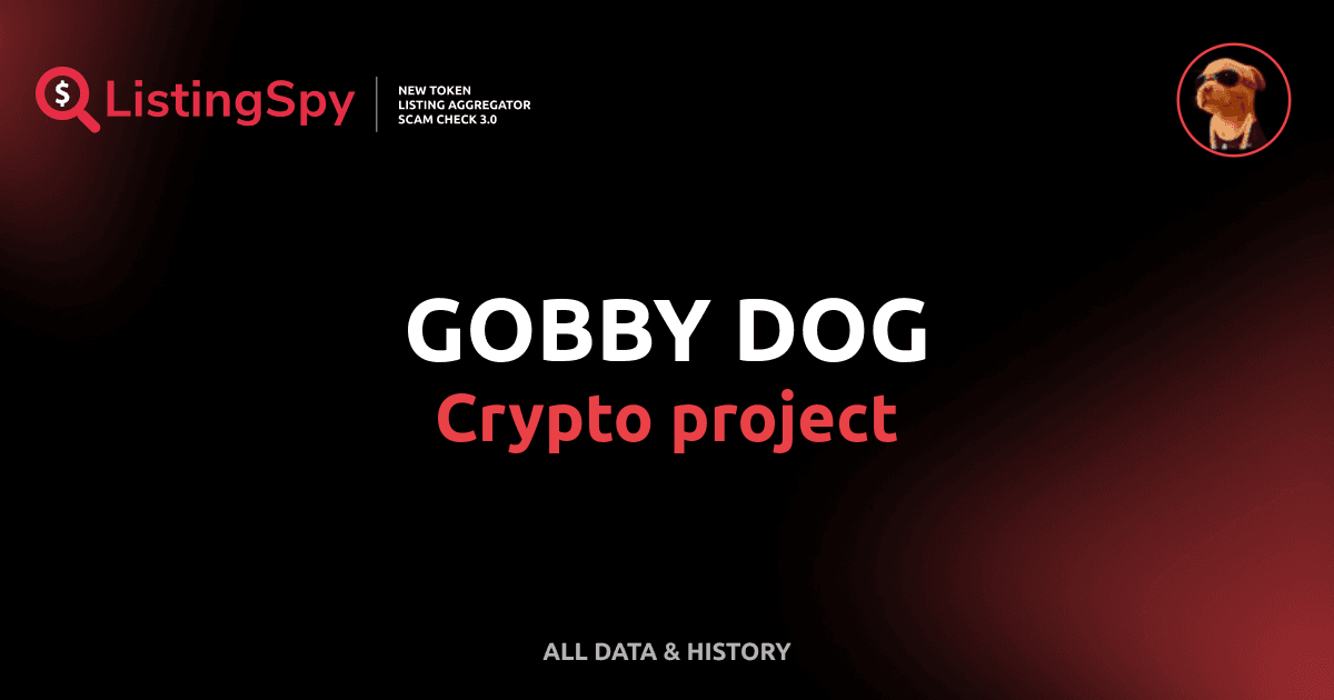 GOBBY DOG crypto project: GOBBY token listings, events, analysis | ListingSpy