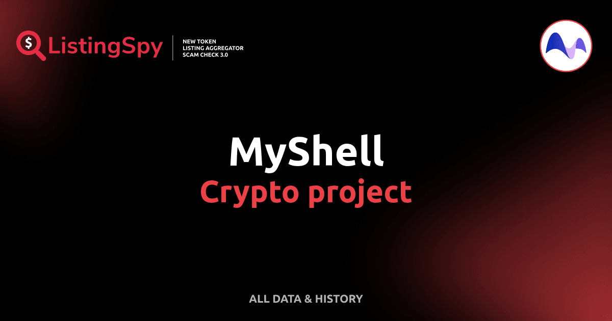 MyShell crypto project: SHELL token listings, events, analysis | ListingSpy