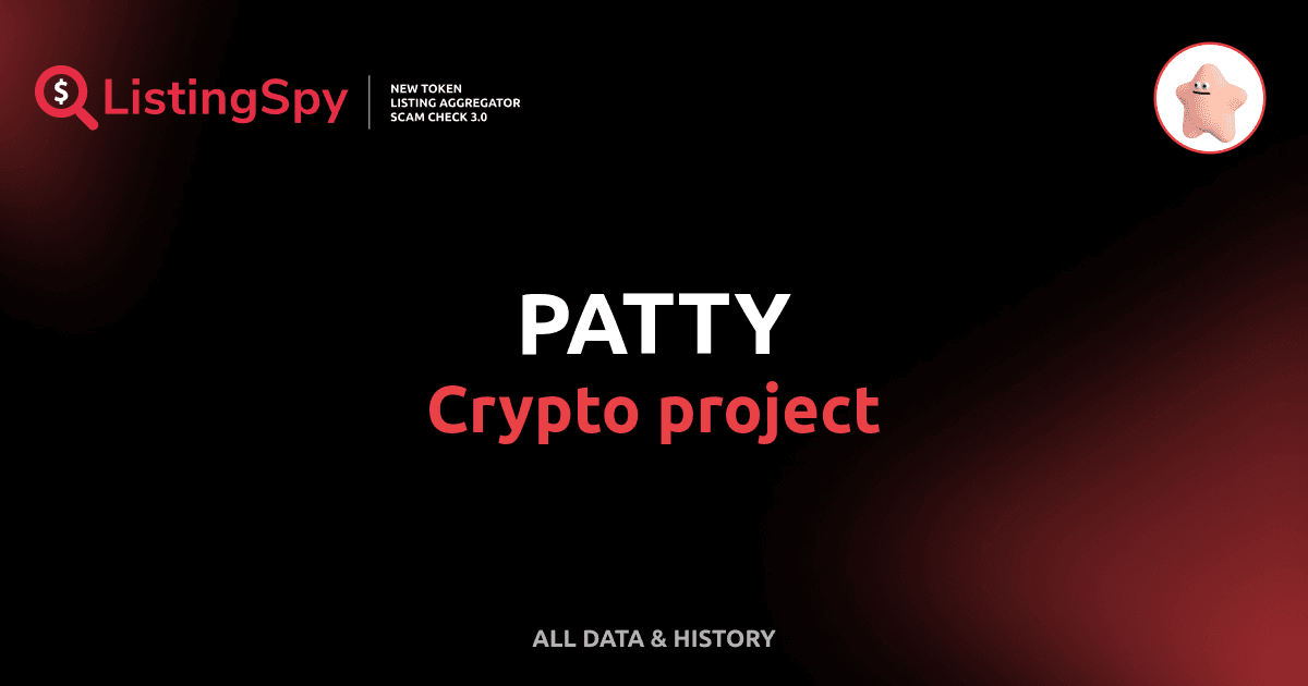 PATTY crypto project: PATTY token listings, events, analysis | ListingSpy