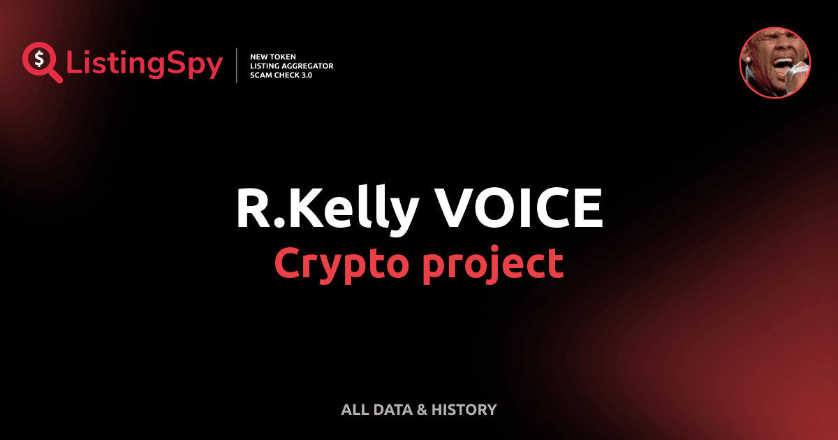 R.Kelly VOICE crypto project: Kells token listings, events, analysis ...