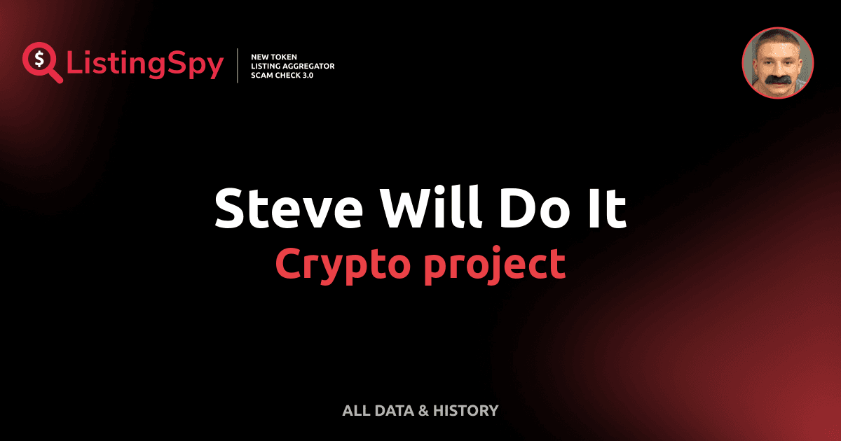 Steve Will Do It crypto project: STEVE token listings, events, analysis ...