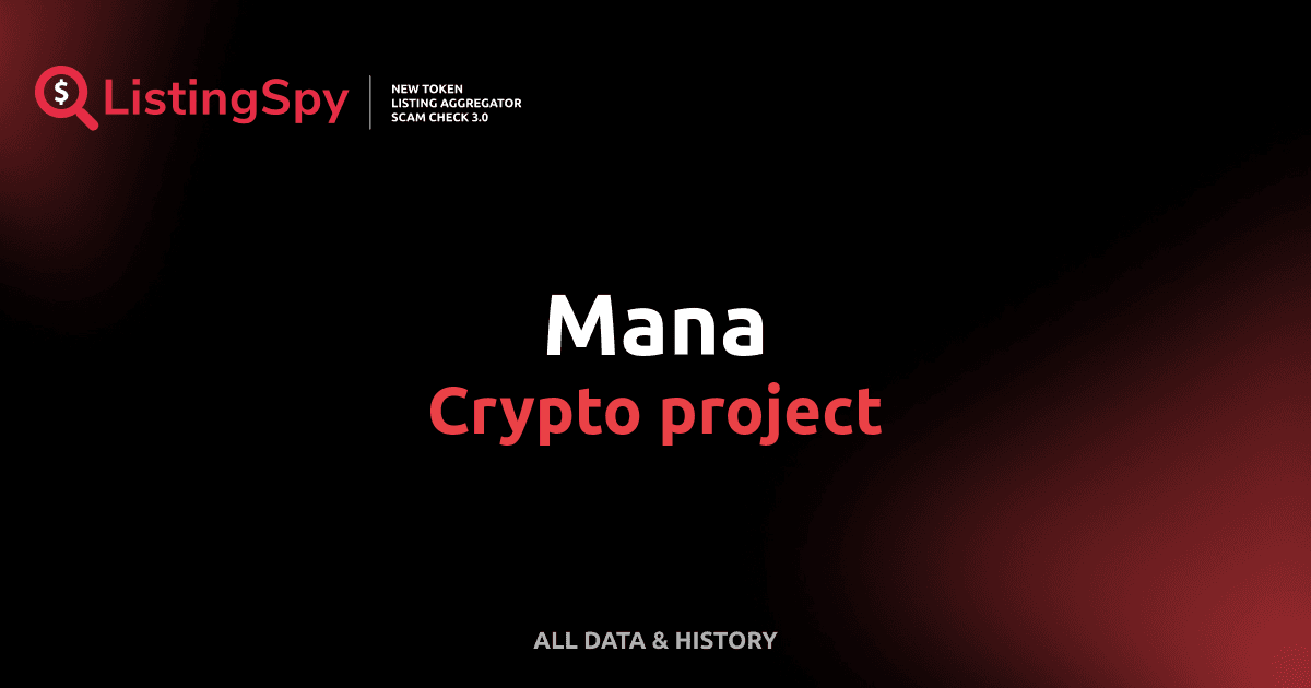 Mana crypto project: MANA token listings, events, analysis | ListingSpy